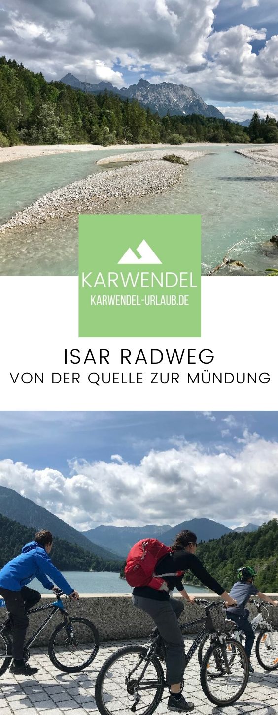ISARRADWEG ⭐ 5 Etappen vom Karwendel bis zur Mündung