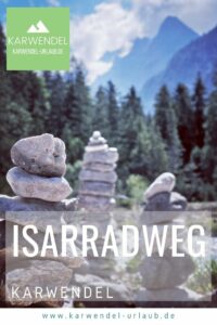 ISARRADWEG ⭐ 5 Etappen vom Karwendel bis zur Mündung