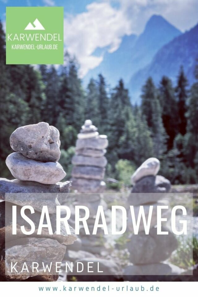 ISARRADWEG ⭐ 5 Etappen vom Karwendel bis zur Mündung